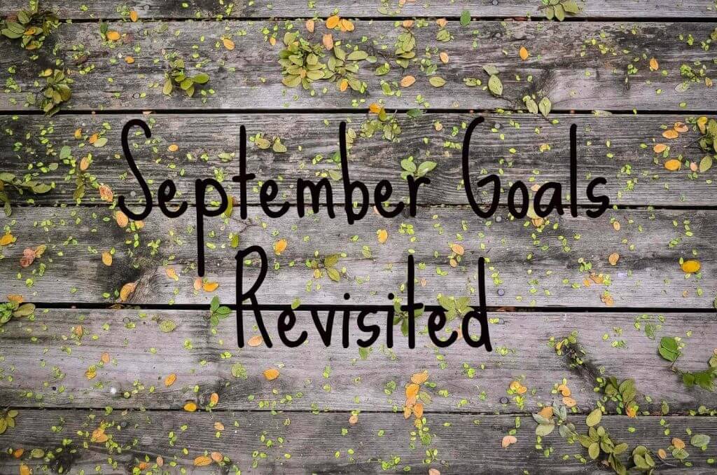 September Goals Revisited